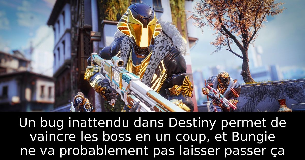 Un bug inattendu dans Destiny permet de vaincre les boss en un coup, et ...